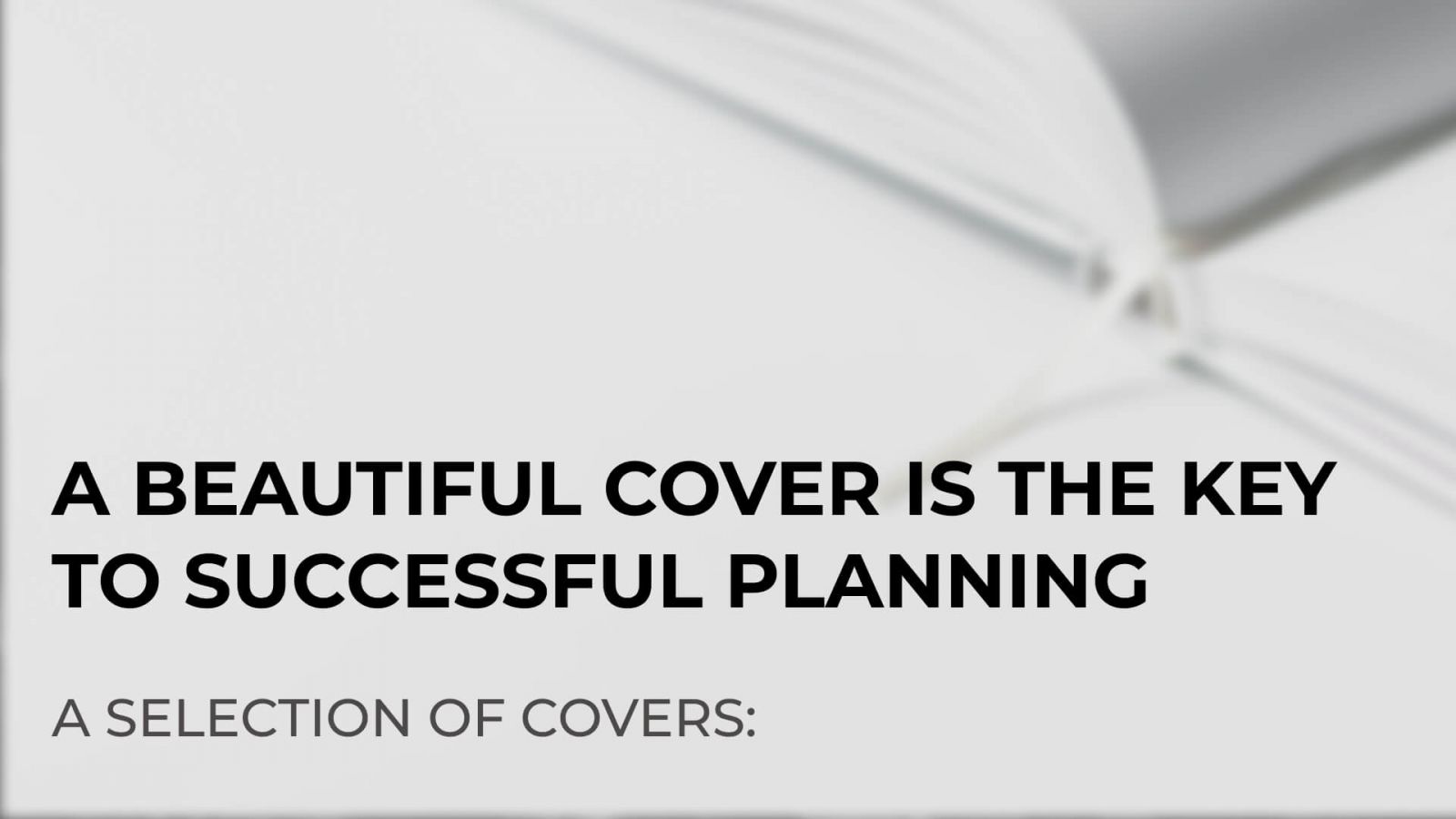 A selection of covers: a beautiful cover is the key to successful ...